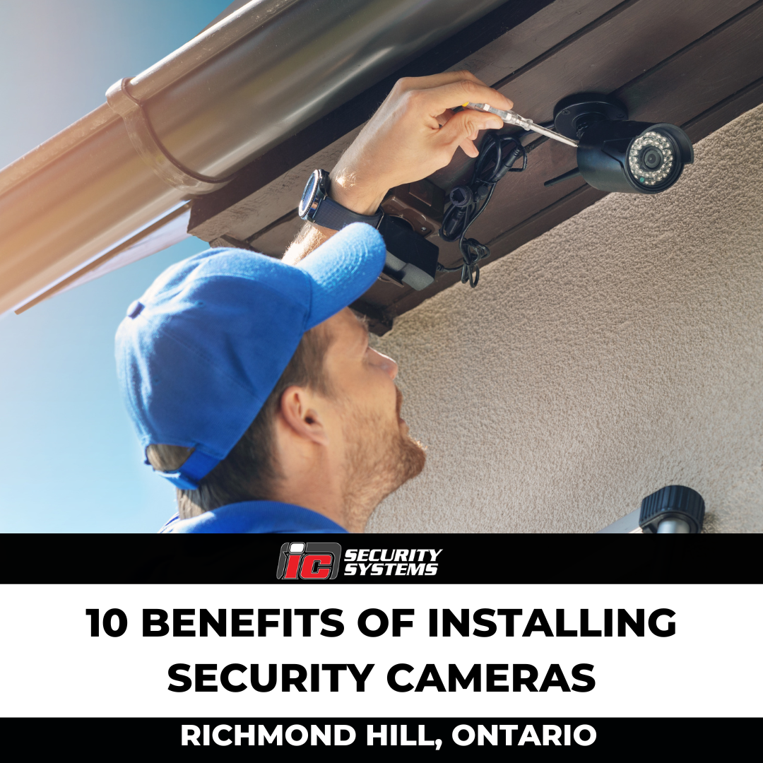 Installing Security Cameras in Richmond Hill Ontario | IC Security